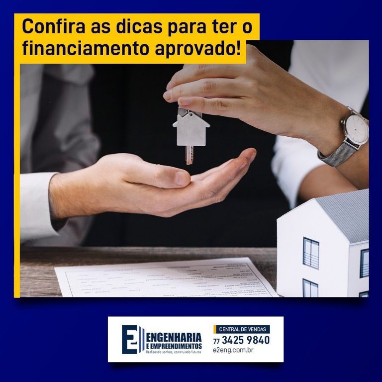 E2 Engenharia | Confira as dicas para ter o financiamento aprovado - E2 ...